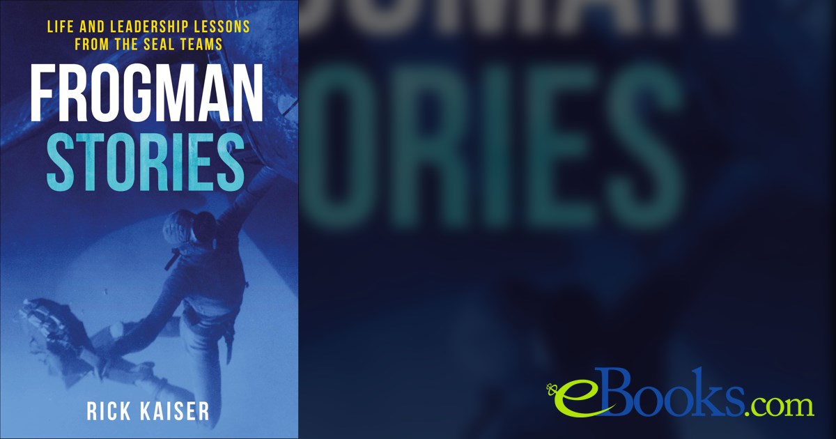 Frogman Stories by Rick Kaiser (ebook)