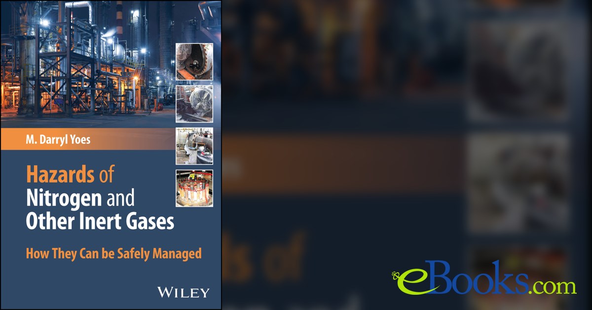 Hazards of Nitrogen and Other Inert Gases by M. Darryl Yoes (ebook)