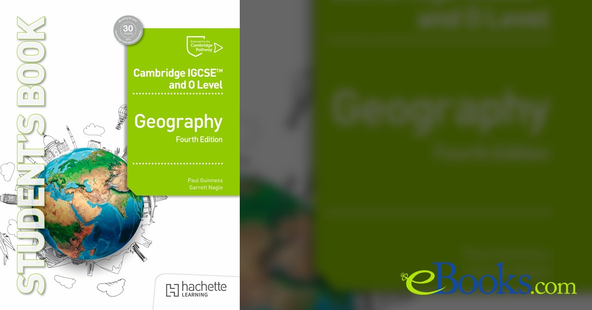 Cambridge IGCSE and O Level Geography Fourth Edition