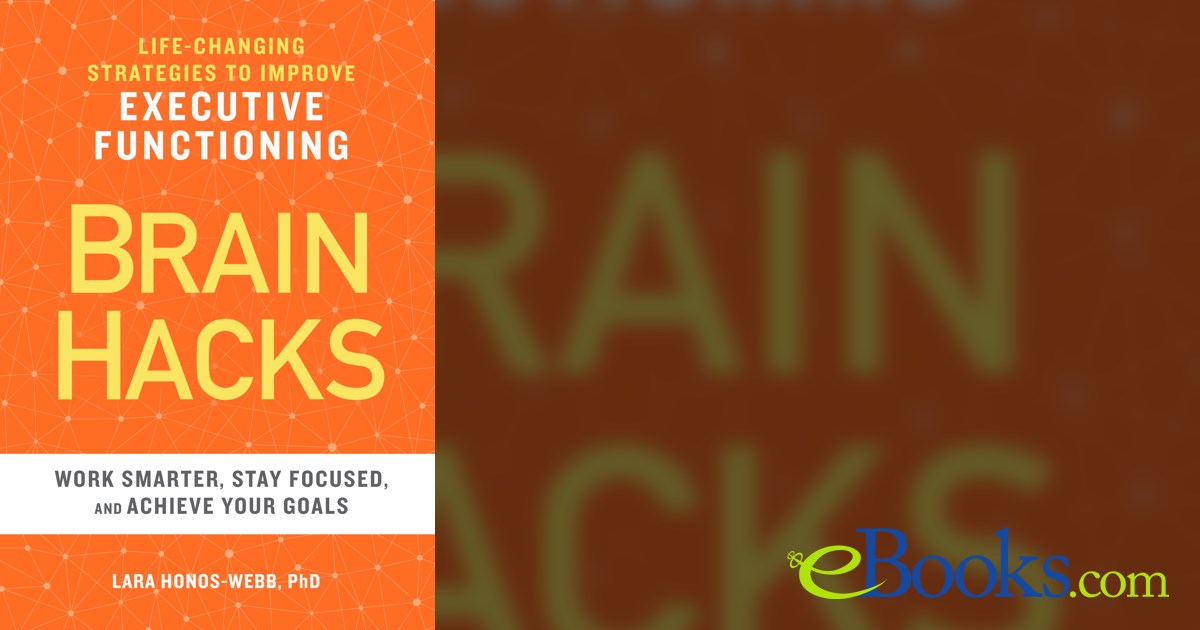 BRAIN HACKS by Lara Honos-Webb PhD (ebook)