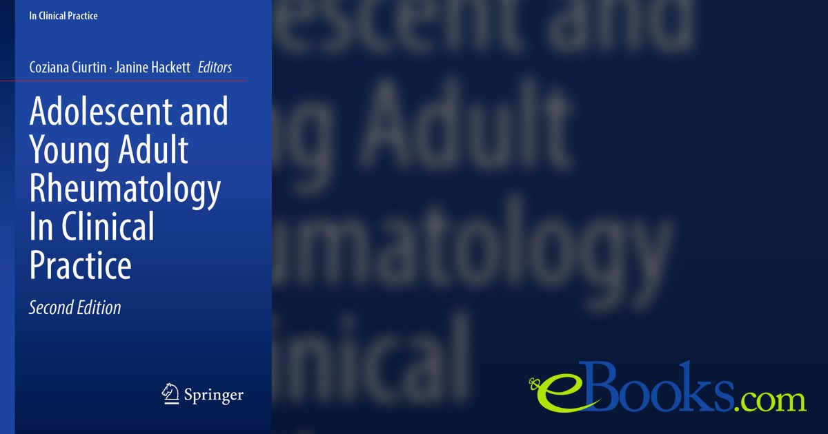 Adolescent and Young Adult Rheumatology In Clinical Practice