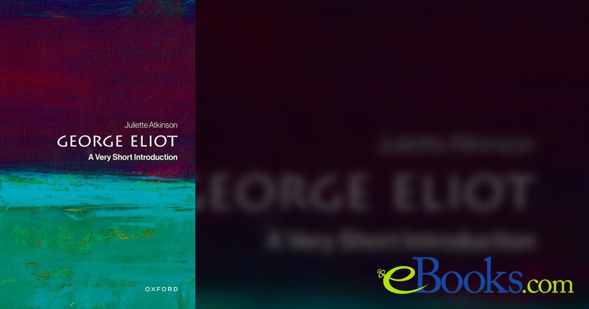George Eliot by Juliette Atkinson (ebook)