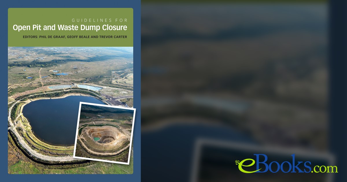 Guidelines for Open Pit and Waste Dump Closure