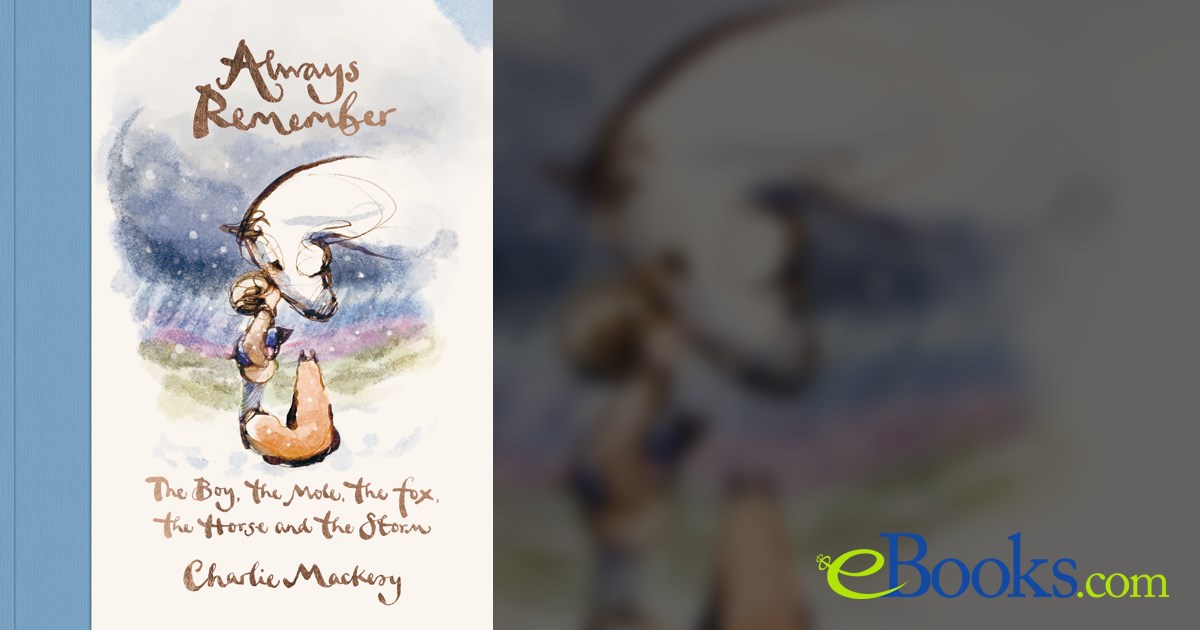 Always Remember by Charlie Mackesy (ebook)
