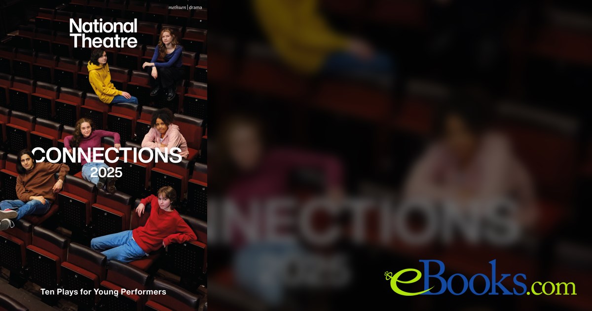 National Theatre Connections 2025 by Alys Metcalf (ebook)