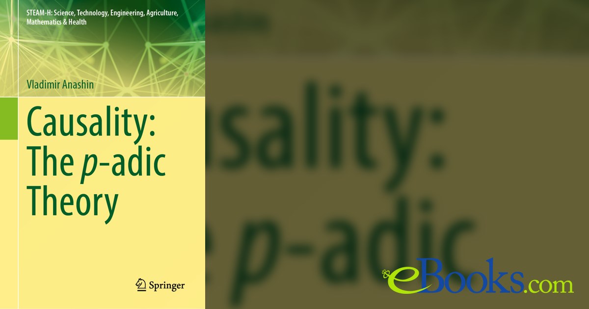 Causality: The p-adic Theory by Vladimir Anashin (ebook)
