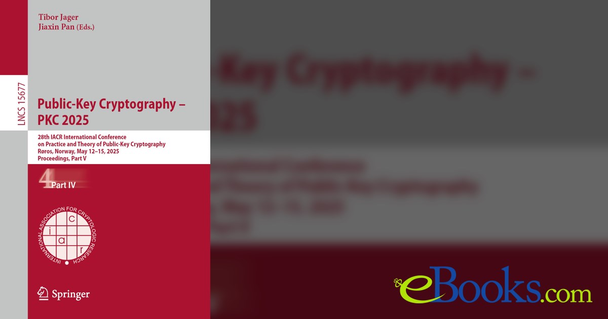 Public-Key Cryptography – PKC 2025 by Tibor Jager (ebook)