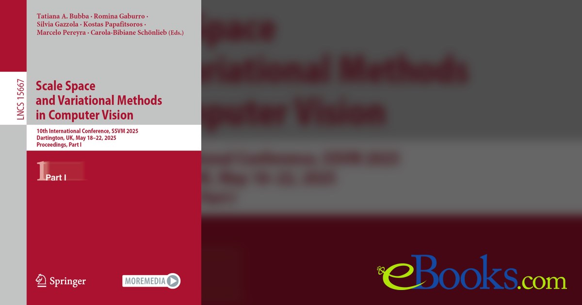 Scale Space and Variational Methods in Computer Vision