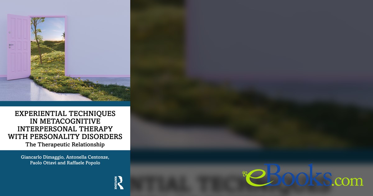 Experiential Techniques in Metacognitive Interpersonal Therapy with Personality Disorders