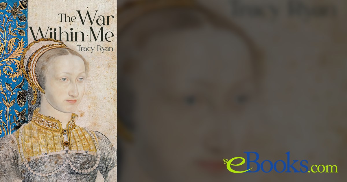 The War Within Me by Tracy Ryan (ebook)