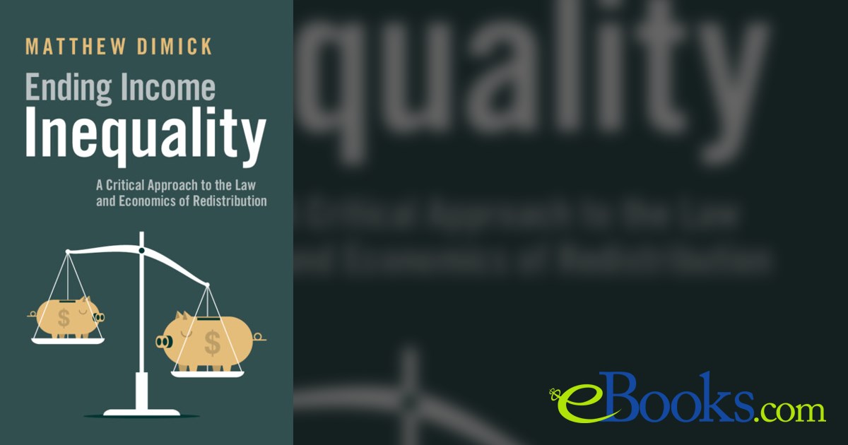 Ending Income Inequality by Matthew Dimick (ebook)