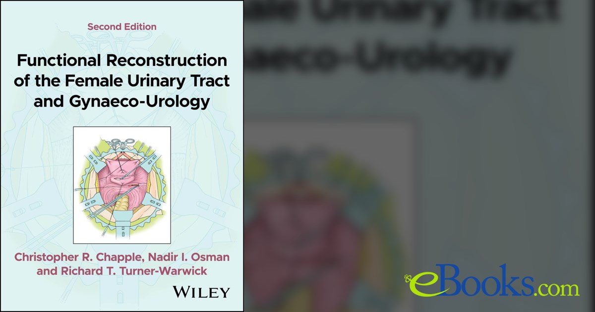 Functional Reconstruction of the Female Urinary Tract and Gynaeco-Urology