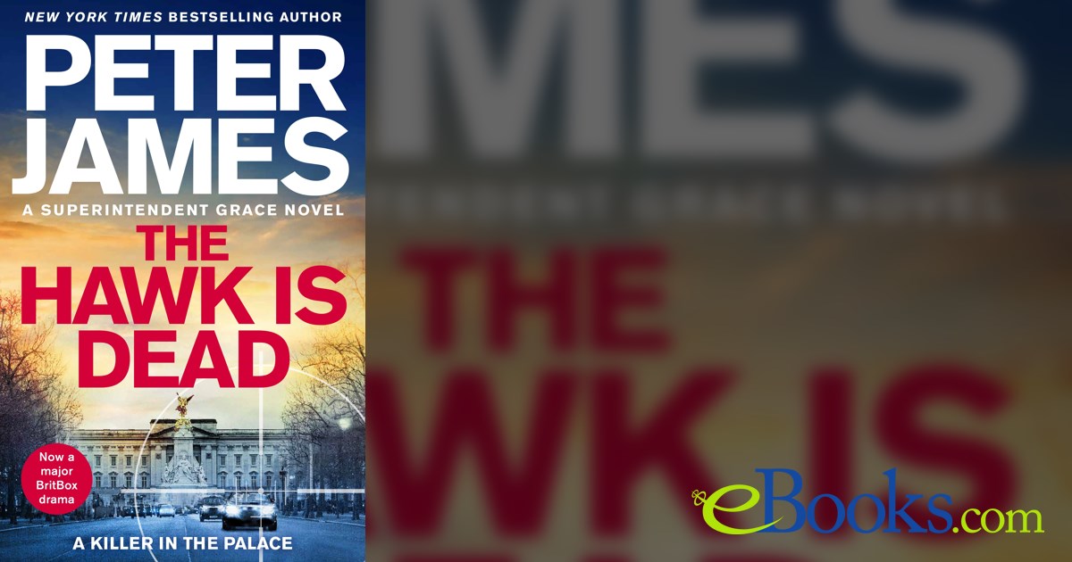 The Hawk Is Dead by Peter James (ebook)