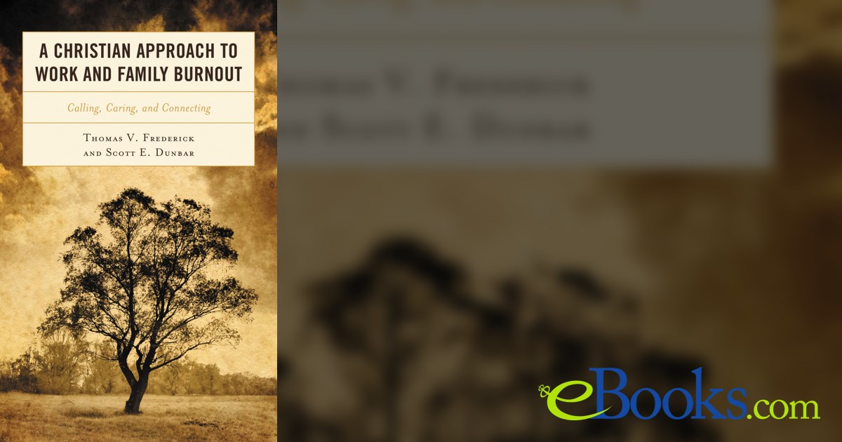 A Christian Approach to Work and Family Burnout