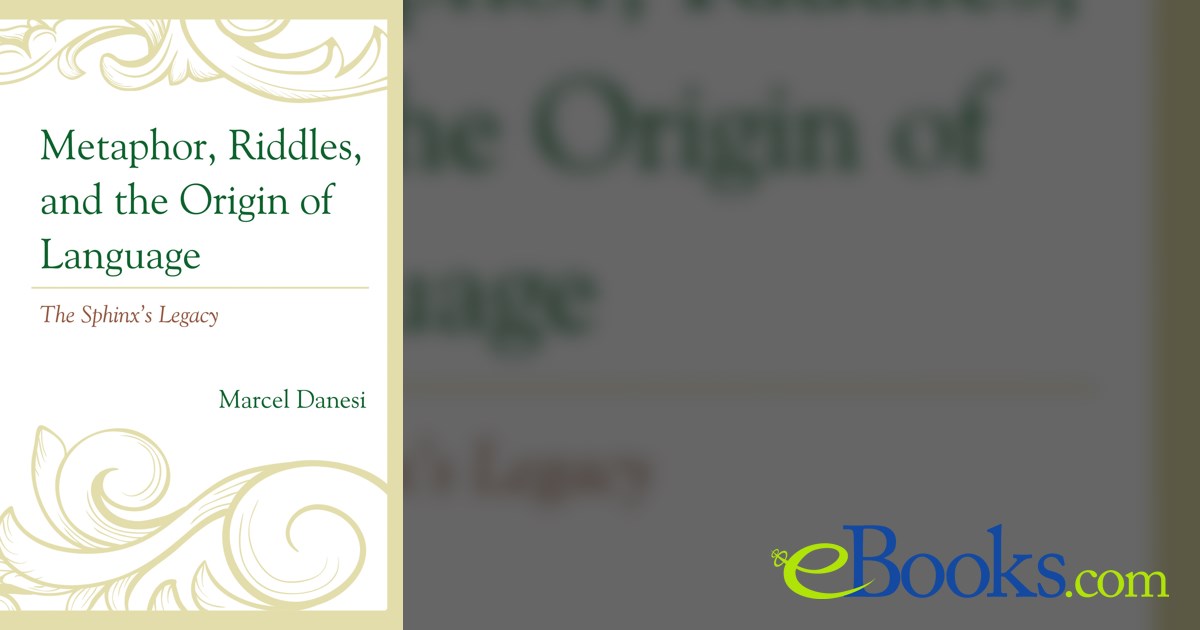 Metaphor, Riddles, and the Origin of Language