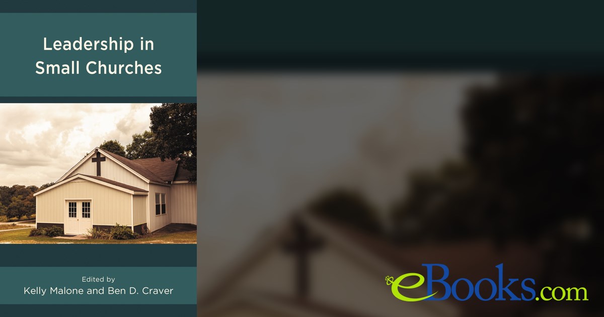 Leadership in Small Churches by Ben D. Craver (ebook)