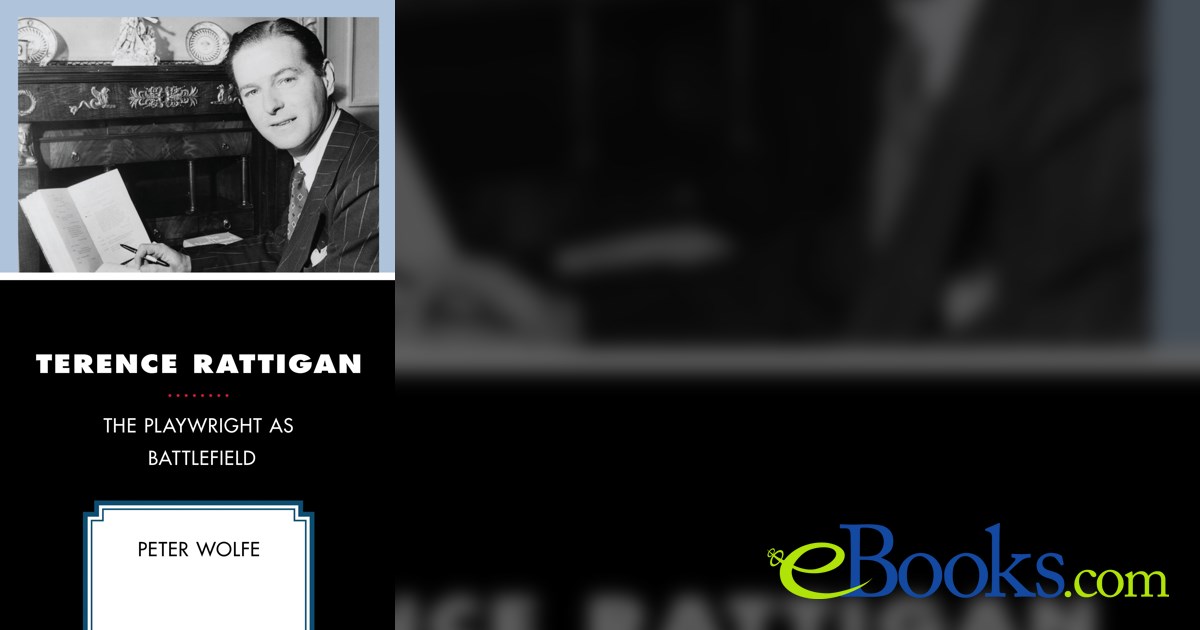 Terence Rattigan by Peter Wolfe (ebook)