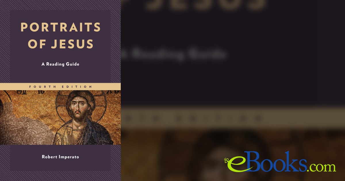 Portraits of Jesus (4th ed.) by Robert Imperato (ebook)