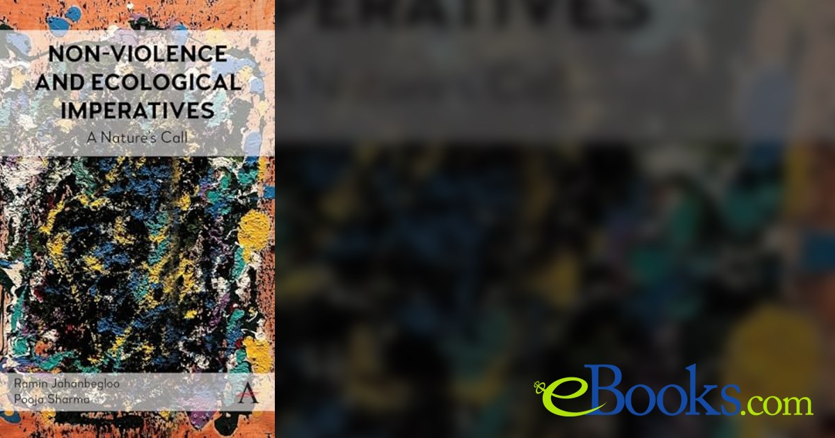 Non-Violence and Ecological Imperatives by Ramin Jahanbegloo (ebook)