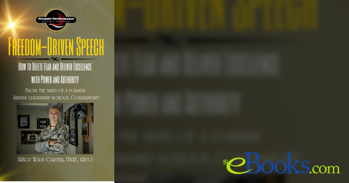 Freedom-Driven Speech by Wade Carter (ebook)