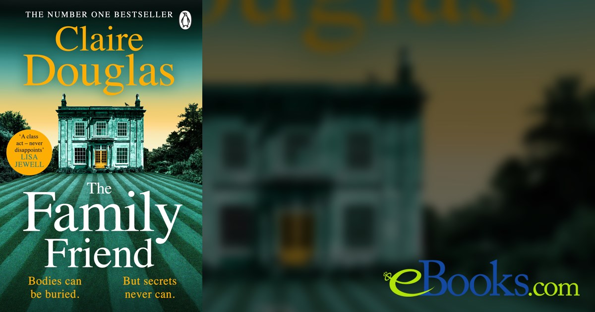 The Family Friend by Claire Douglas (ebook)