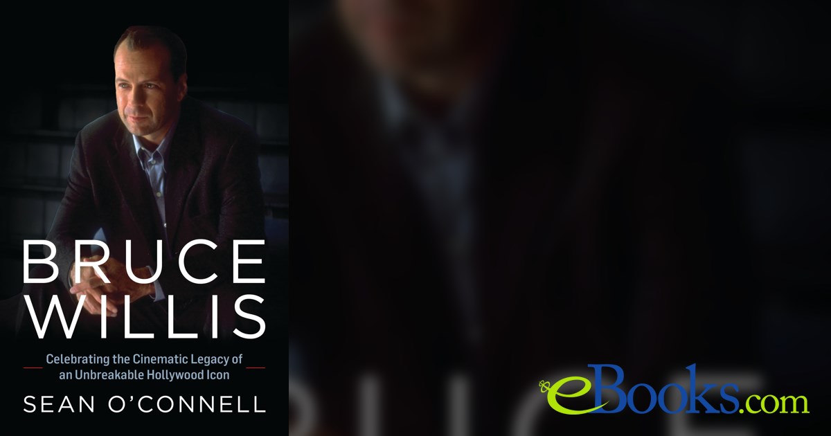 Bruce Willis by Sean O'Connell (ebook)
