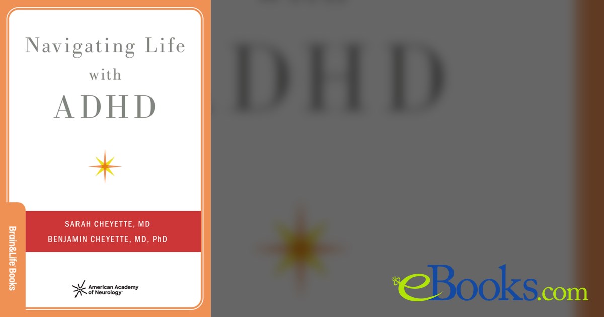 Navigating Life with ADHD by Sarah Cheyette (ebook)