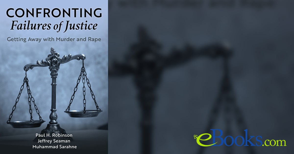 Confronting Failures of Justice by Paul H. Robinson (ebook)