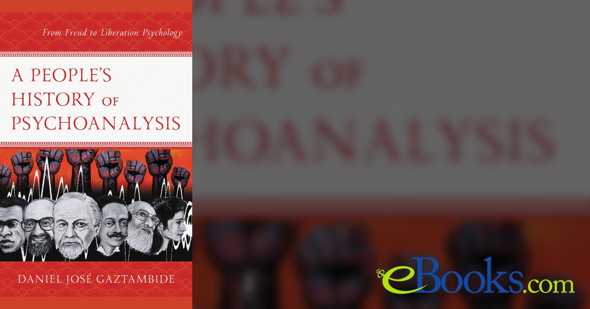 A People’s History of Psychoanalysis