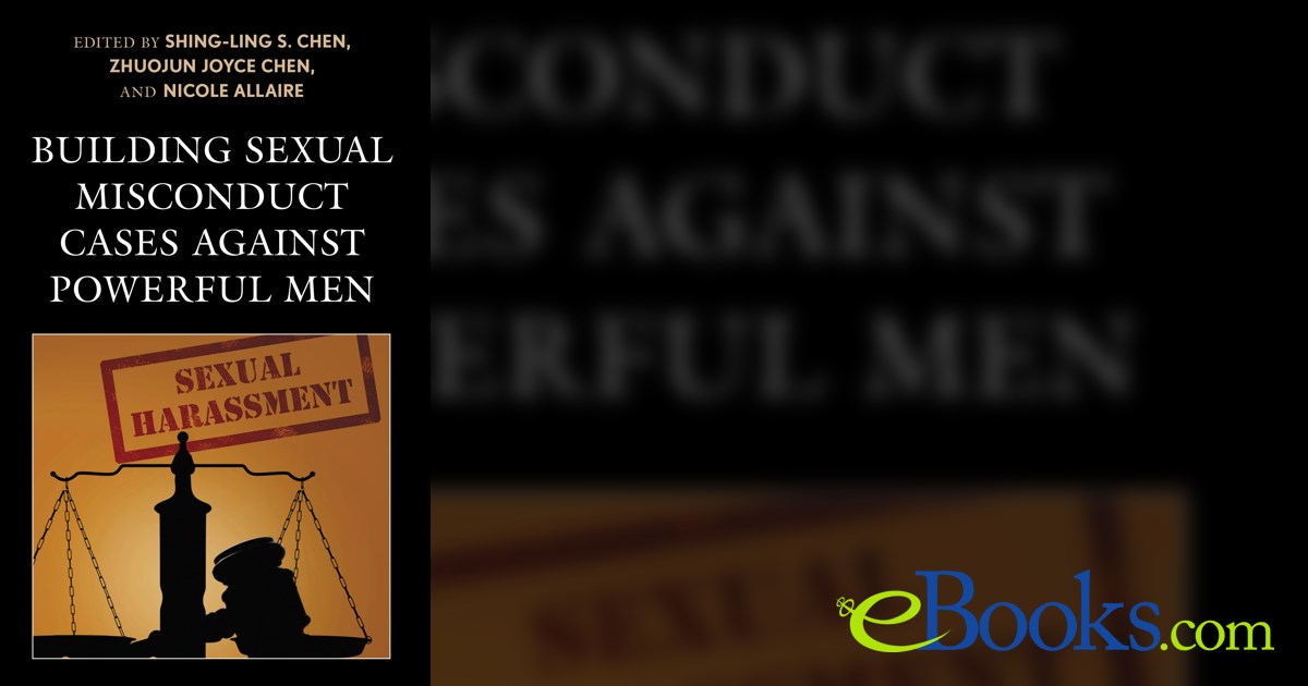 Building Sexual Misconduct Cases against Powerful Men