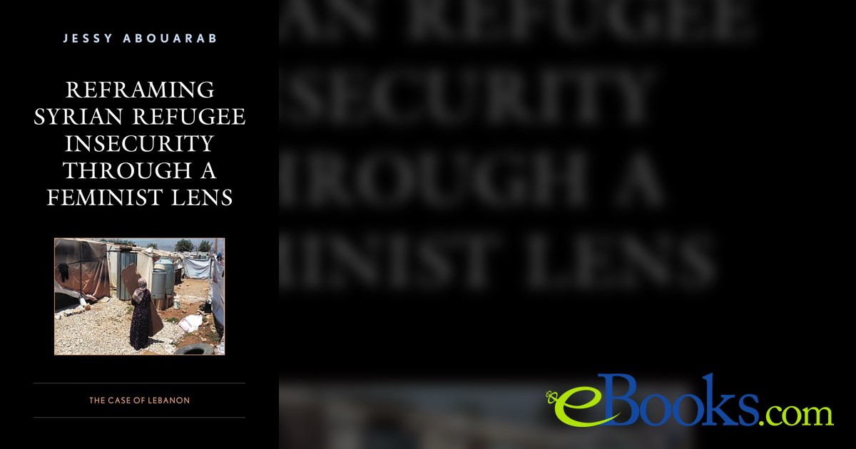 Reframing Syrian Refugee Insecurity through a Feminist Lens
