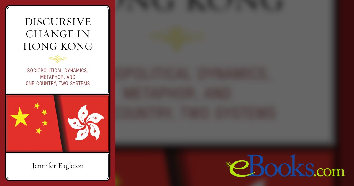 Discursive Change in Hong Kong by Jennifer Eagleton (ebook)
