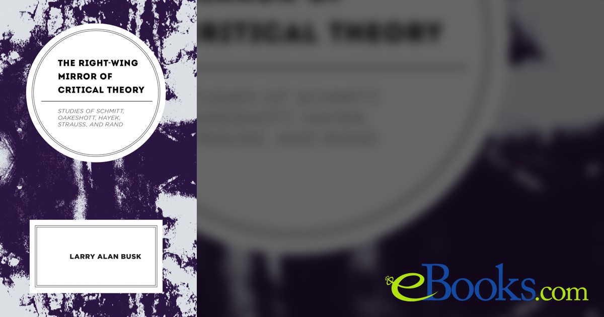 The Right-Wing Mirror of Critical Theory by Larry Alan Busk (ebook)