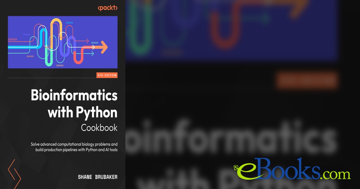 Bioinformatics with Python Cookbook by Shane Brubaker (ebook)