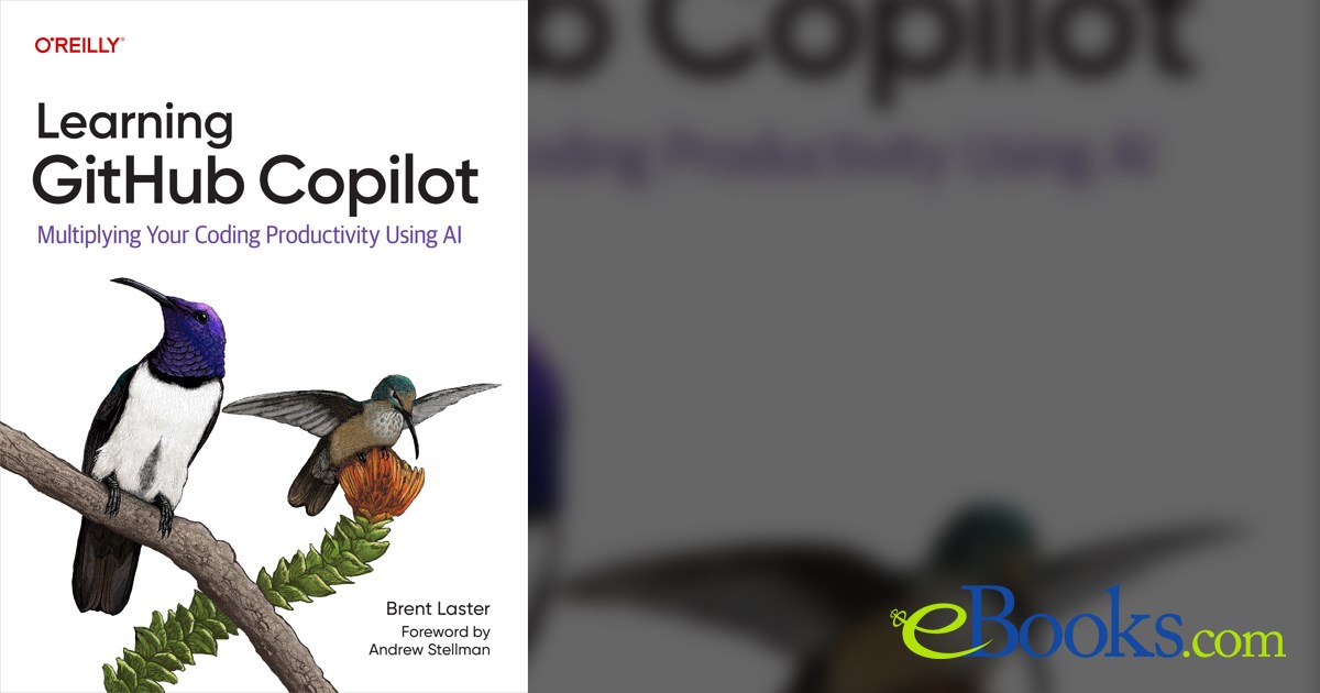 Learning GitHub Copilot by Brent Laster (ebook)