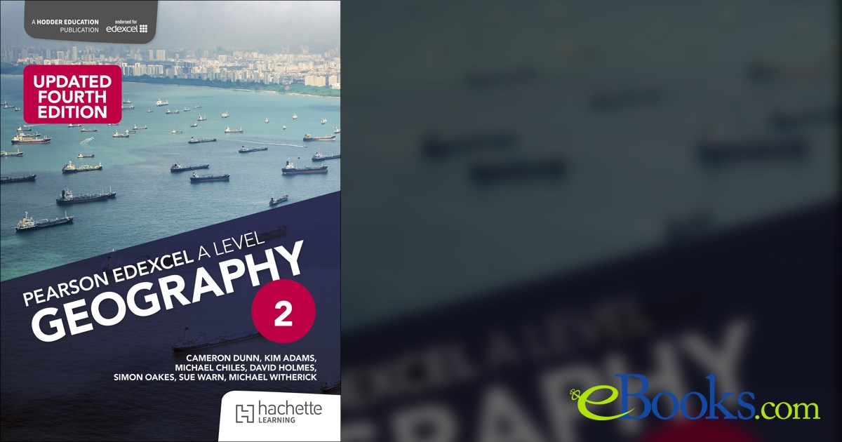 Pearson Edexcel A-level Geography Book 2, Updated Fourth Edition