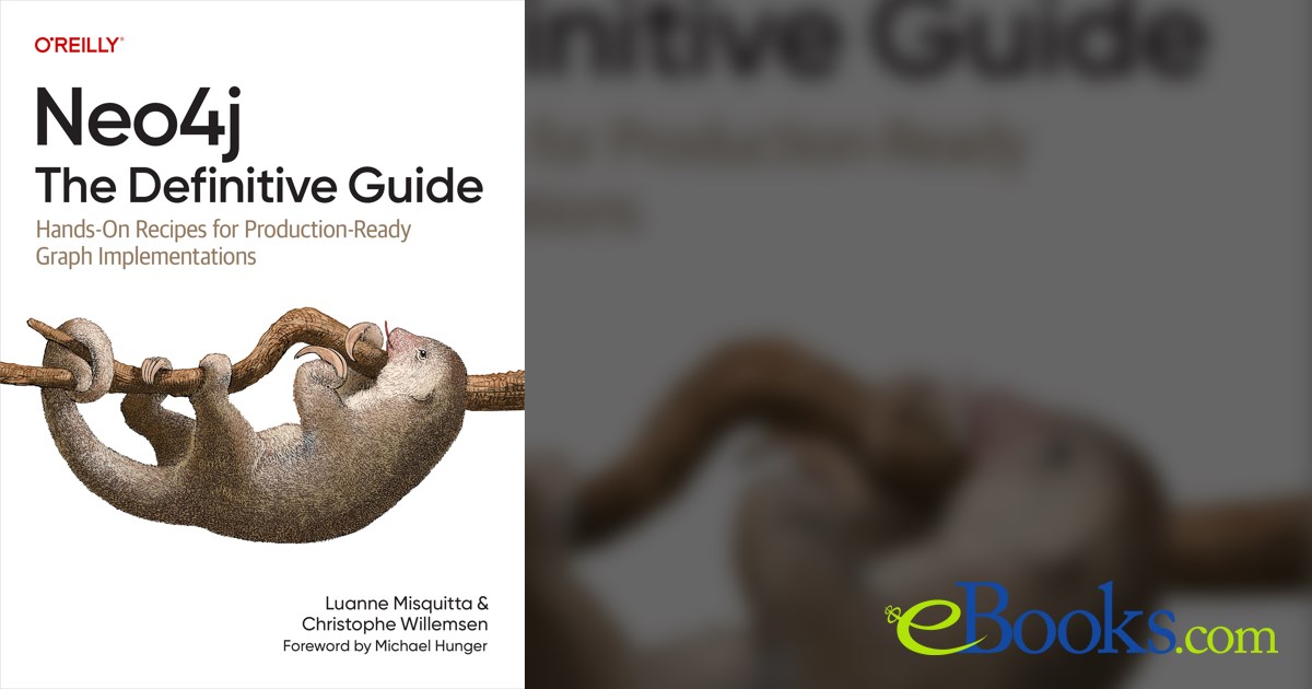 Neo4j: The Definitive Guide by Luanne Misquitta (ebook)