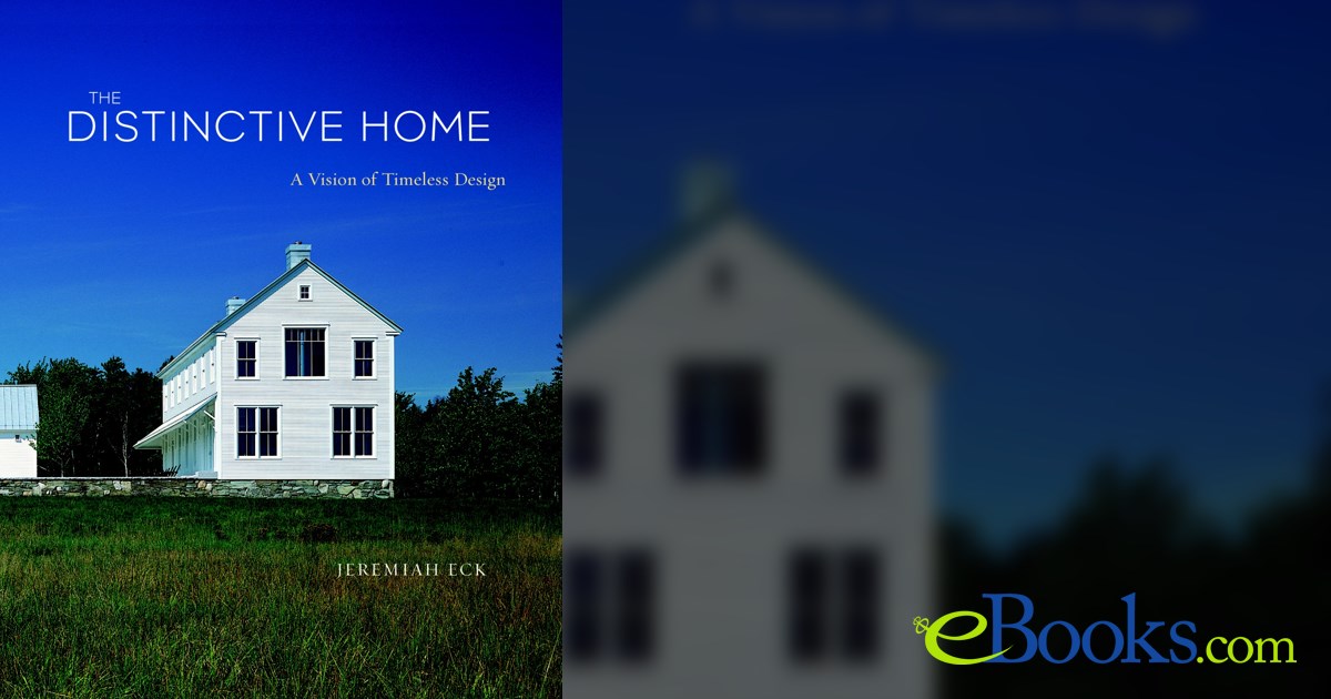 The Distinctive Home by Jeremiah Eck (ebook)