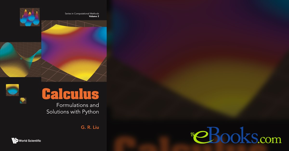 Calculus: Formulations And Solutions With Python