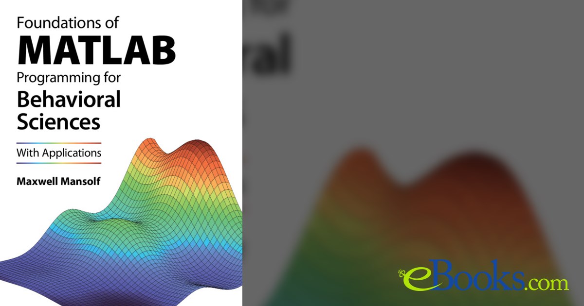 Foundations of MATLAB Programming for Behavioral Sciences