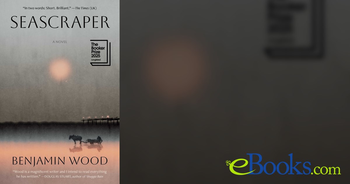 Seascraper by Benjamin Wood (ebook)
