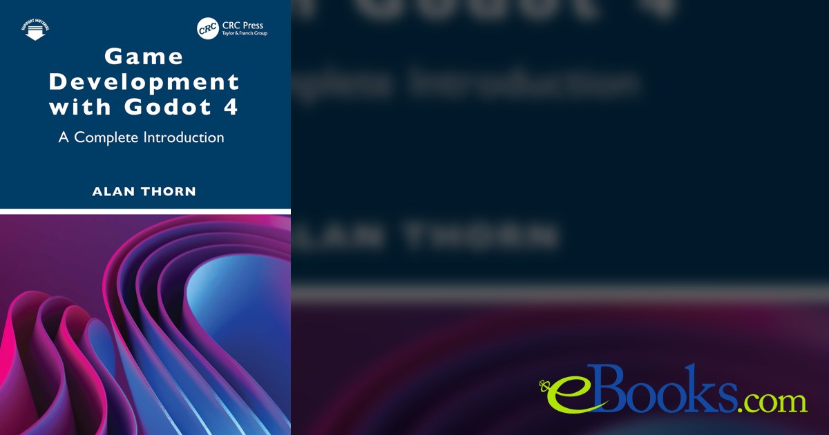 Game Development with Godot 4 by Alan Thorn (ebook)