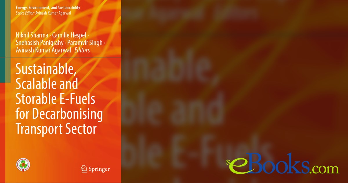 Sustainable, Scalable and Storable E-Fuels for Decarbonising Transport ...