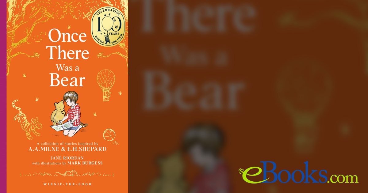 Winnie-the-Pooh: Once There Was a Bear by Jane Riordan (ebook)