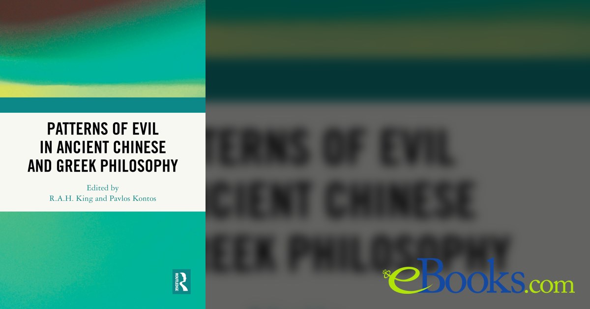 Patterns of Evil in Ancient Chinese and Greek Philosophy