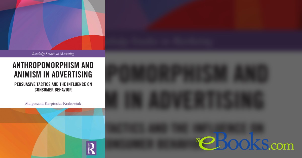 Anthropomorphism and Animism in Advertising