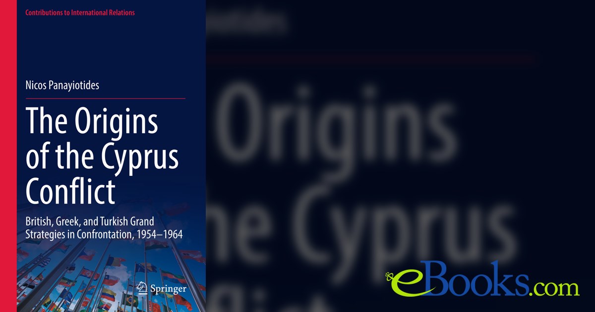 The Origins of the Cyprus Conflict by Nicos Panayiotides (ebook)