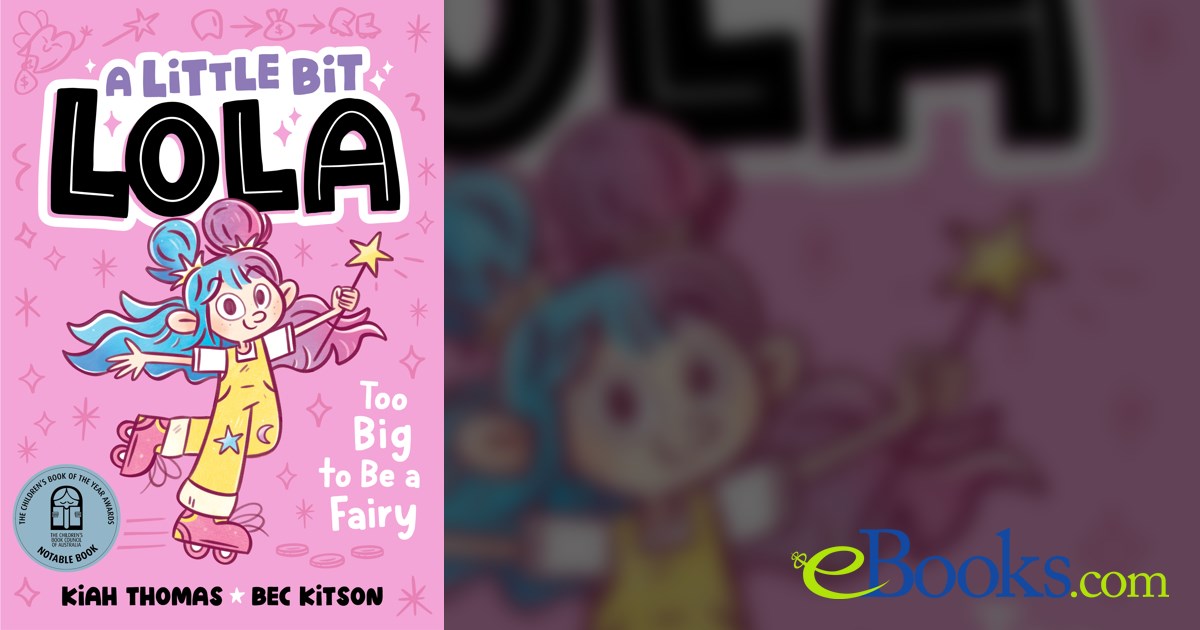 Too Big to Be a Fairy by Kiah Thomas (ebook)