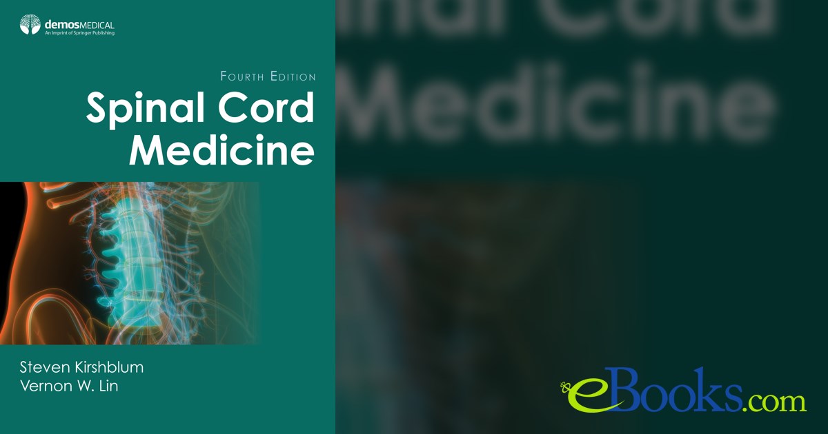 Spinal Cord Medicine (4th ed.) by Steven Kirshblum (ebook)