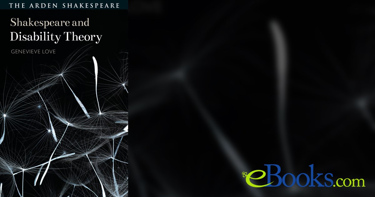 Shakespeare and Disability Theory by Genevieve Love (ebook)